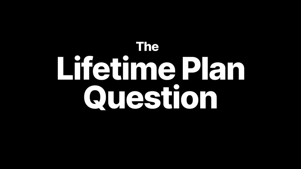 Lifetime Plans – An Update